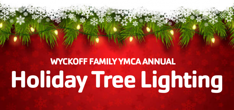 Holiday Tree Lighting Family Event - Wyckoff Family YMCA